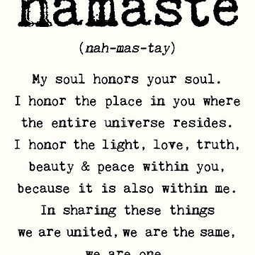 "Namaste." Mounted Print for Sale by wolfandbird | Redbubble