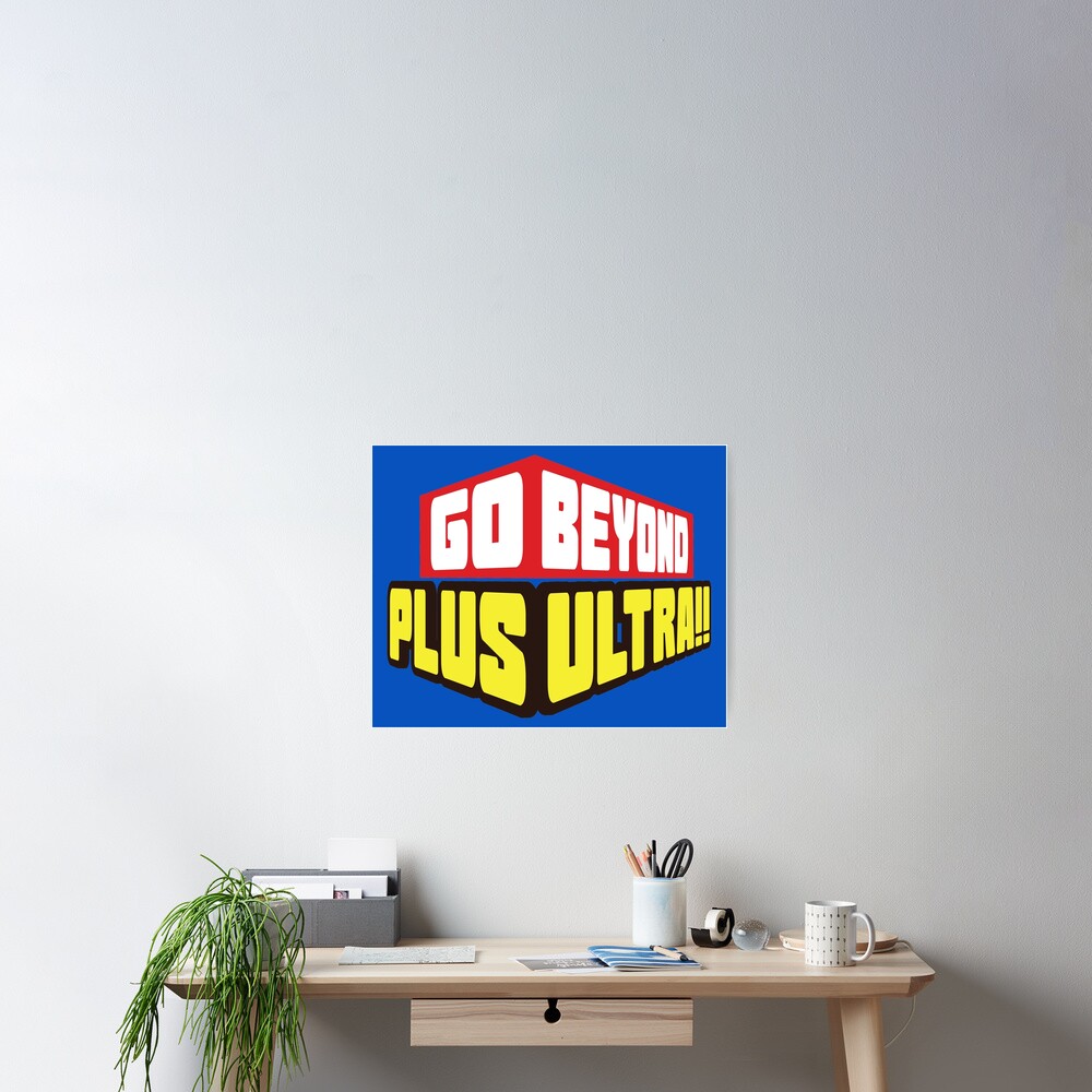"Go Beyond! Plus Ultra!" Poster for Sale by rachelshneyer | Redbubble