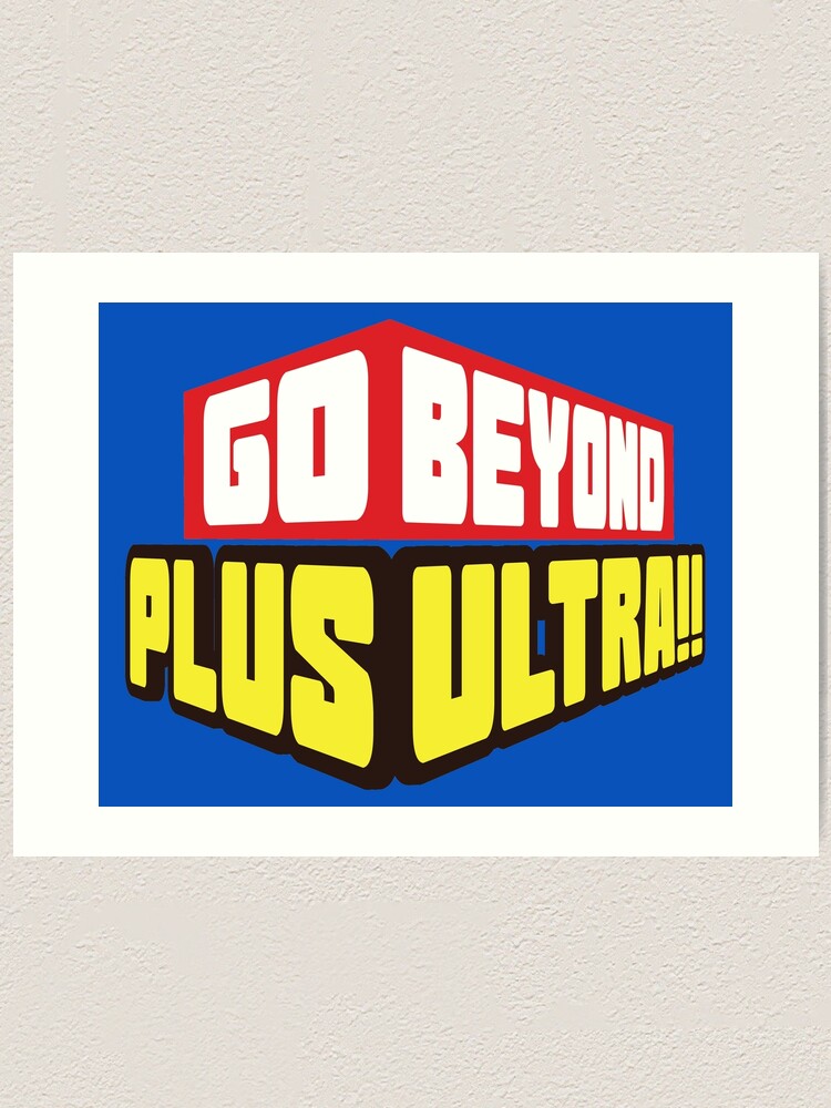 "Go Beyond! Plus Ultra!" Art Print for Sale by rachelshneyer | Redbubble
