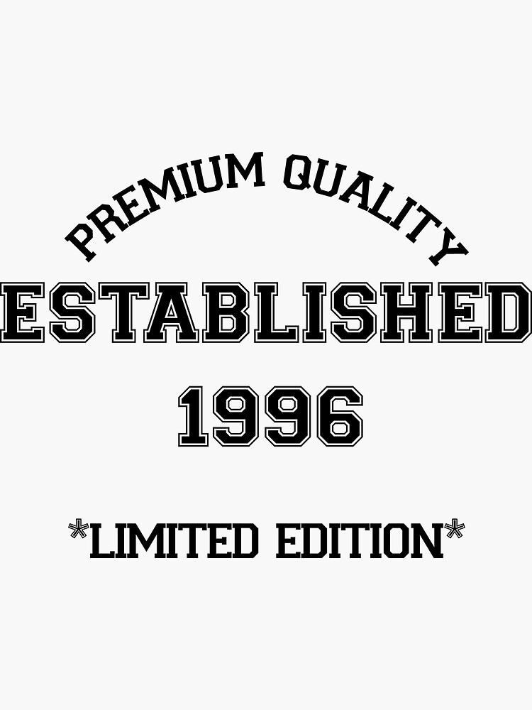"Established 1996" Sticker for Sale by printingmotion | Redbubble