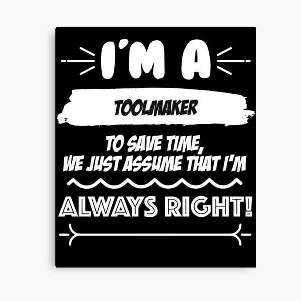 "Toolmaker Job Gift for every Toolmaker Funny Slogan Hobby Work Worker ...