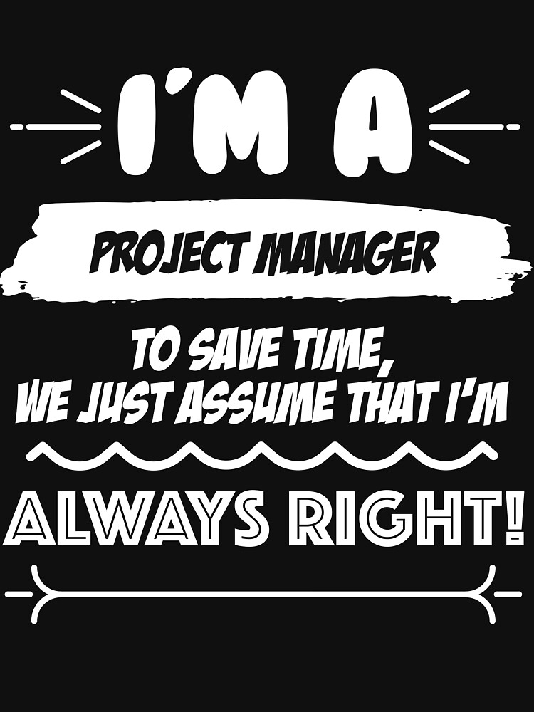 "Project Manager Job Gift for every Project Manager Funny Slogan Hobby ...