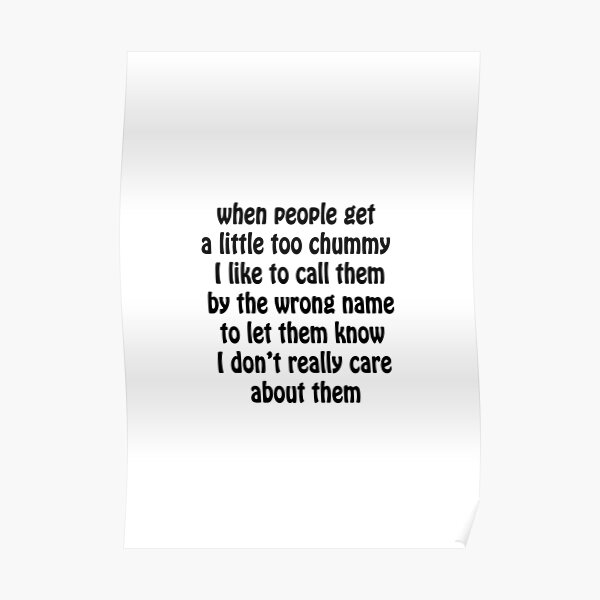 "When people get a little too chummy" Poster by Ispeakfandom | Redbubble