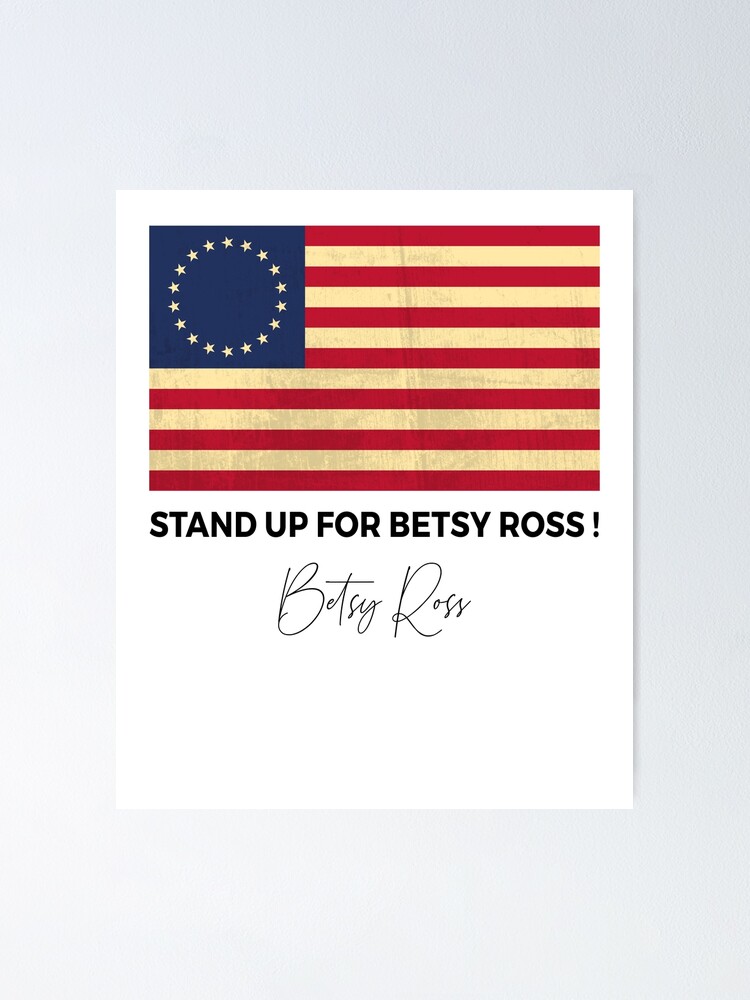 "Stand Up for Betsy Ross Flag Vintage America First 1776 Betsy Ross ...