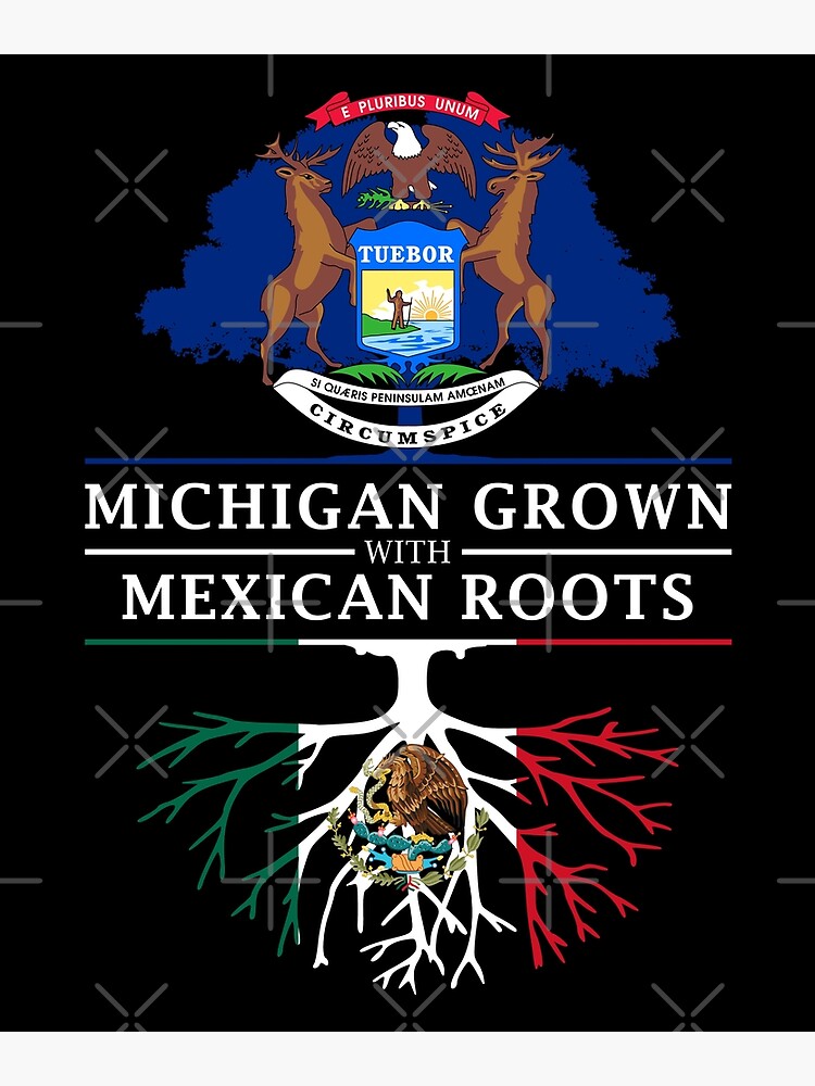 "Michigan Grown with Mexican Roots" Poster for Sale by ockshirts ...