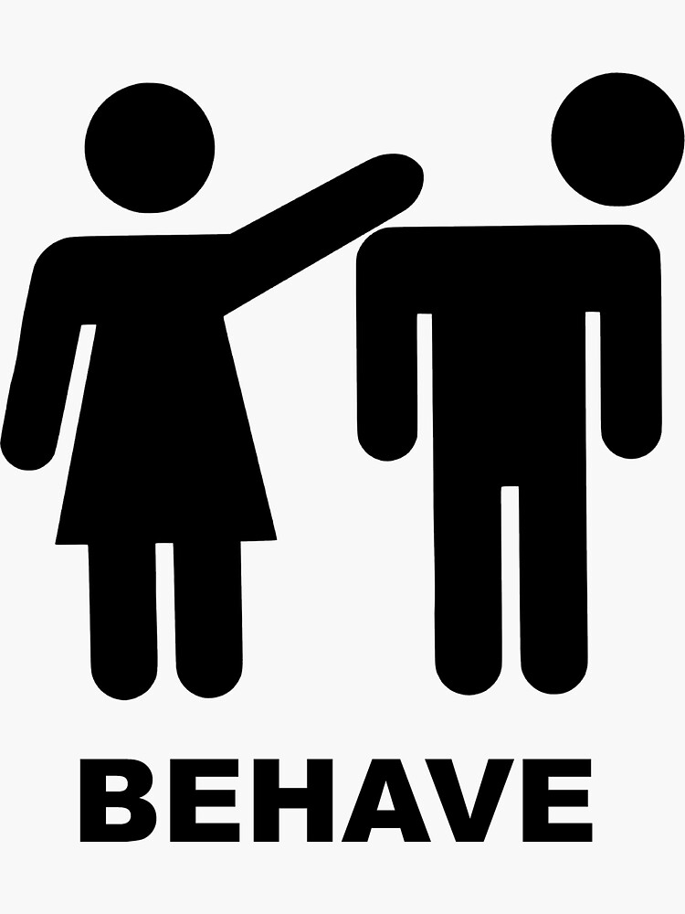 "When Men Misbehave – Behave" Sticker for Sale by emanni | Redbubble