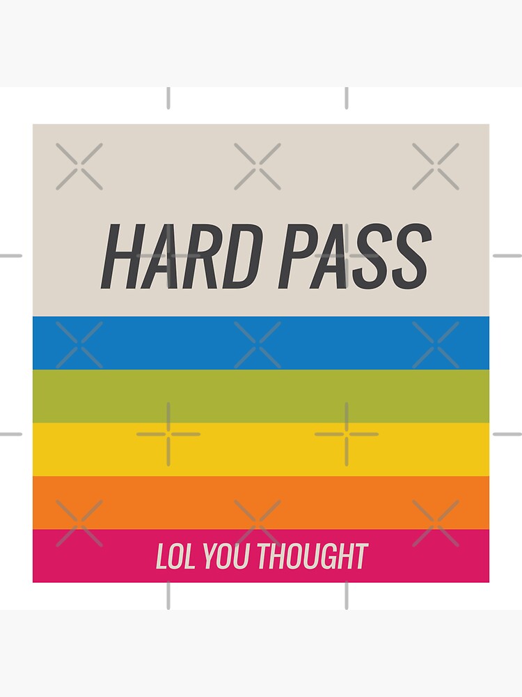 "Hard Pass Funny Sticker" Sticker by MikeKunak | Redbubble