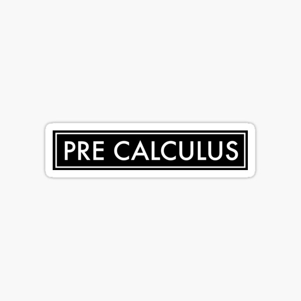 "Pre Calculus" Sticker for Sale by somesac | Redbubble