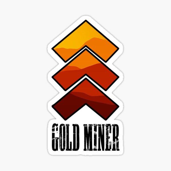 "Gold Miner" Sticker for Sale by VoGusGold | Redbubble