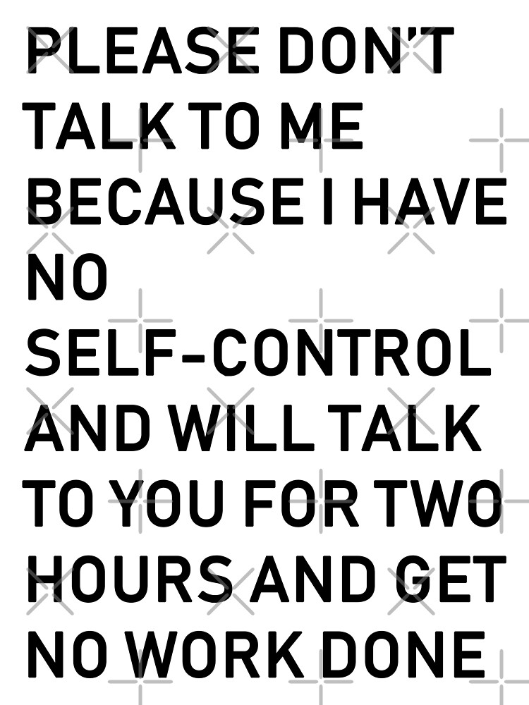 "Please Don't Talk To Me, Workplace Humor" Poster for Sale by D-Spot ...