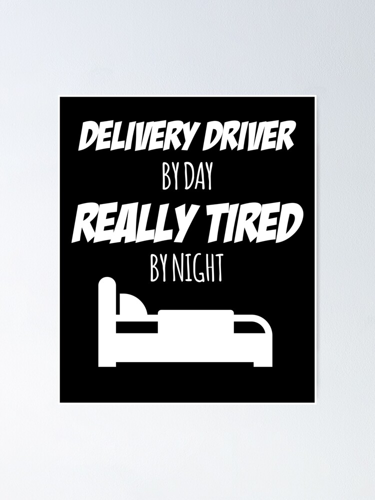 "Delivery Driver Job Fun Gift for every Delivery Driver Funny Slogan ...