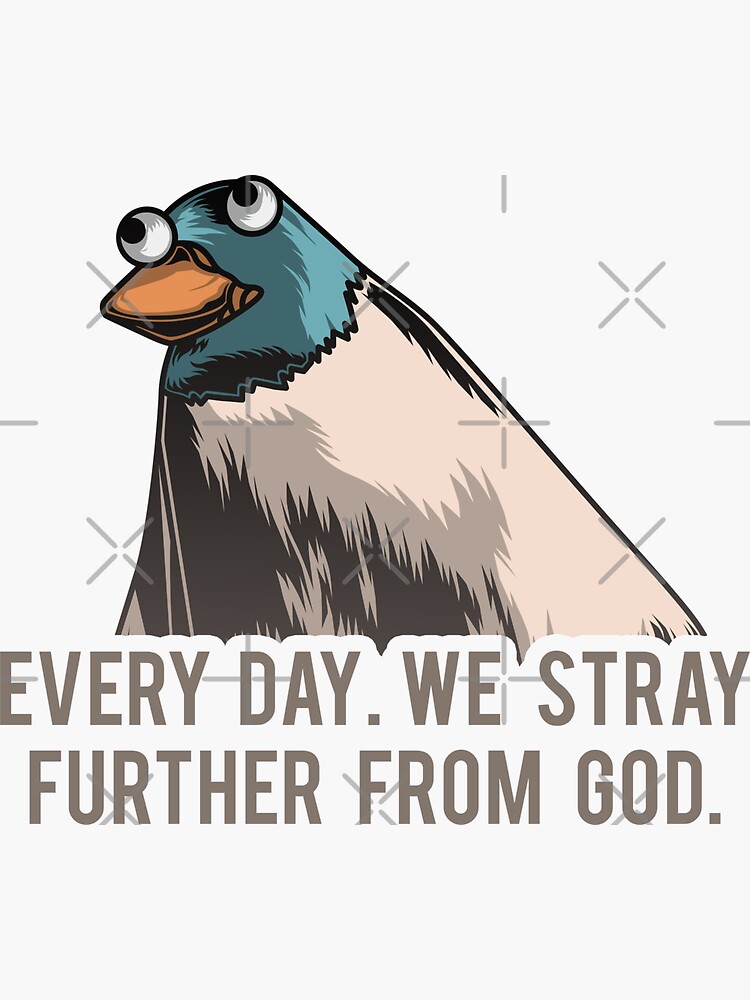 Every Day We Stray Further From God Shirt Sticker For Sale By