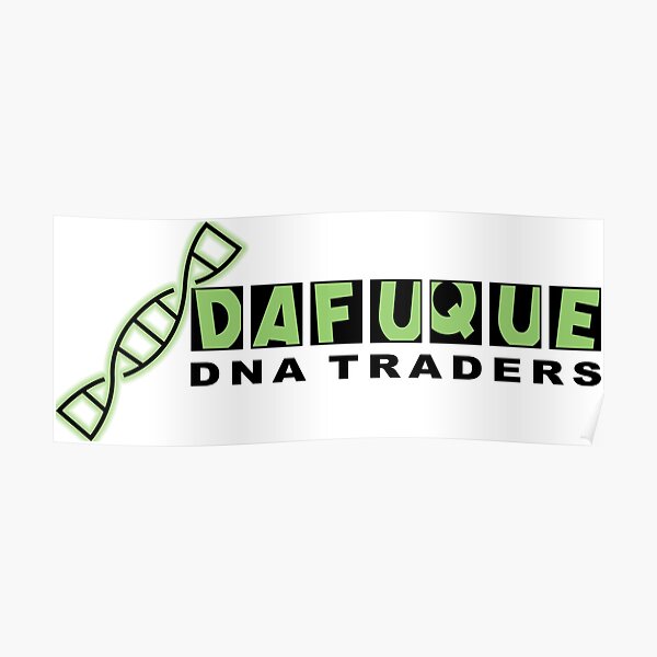 "DaFuque DNA Traders" Poster for Sale by CitizenAwear | Redbubble