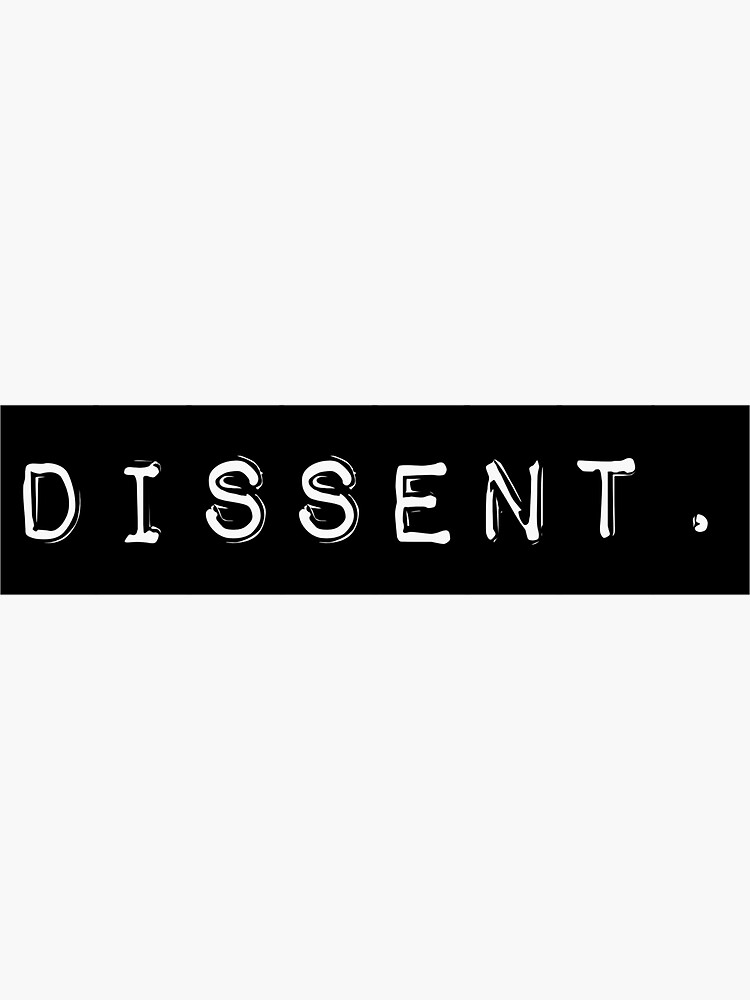 "Dissent is Patriotic" Sticker by LisaKennedy | Redbubble