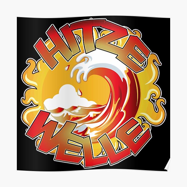 Heat Wave Posters | Redbubble