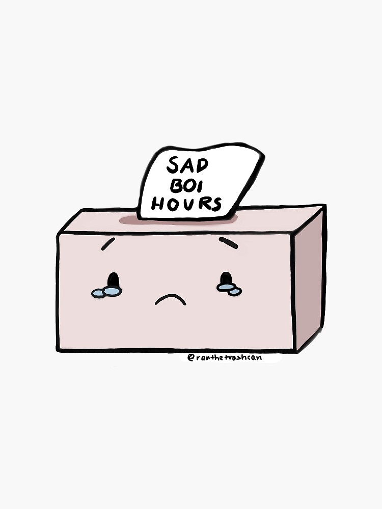 "sad boi hours" Sticker for Sale by ranthetrash-can | Redbubble