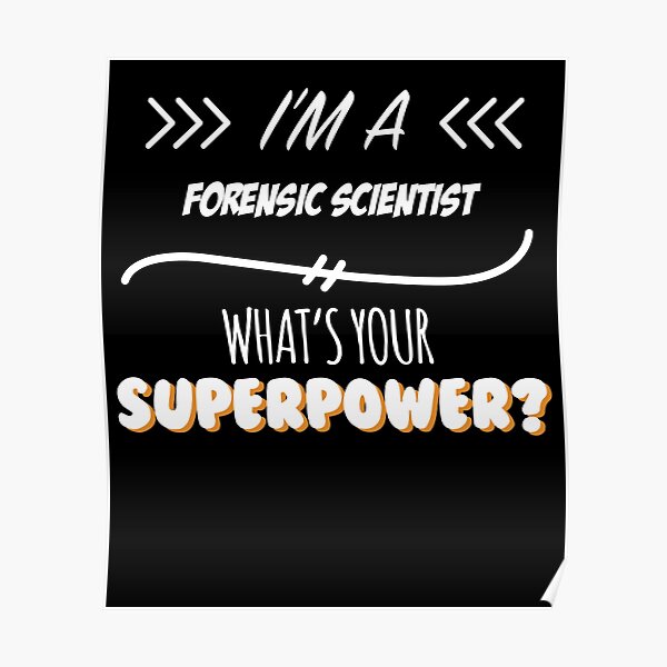 "Forensic Scientist Funny Superpower Slogan Gift for every Forensic ...
