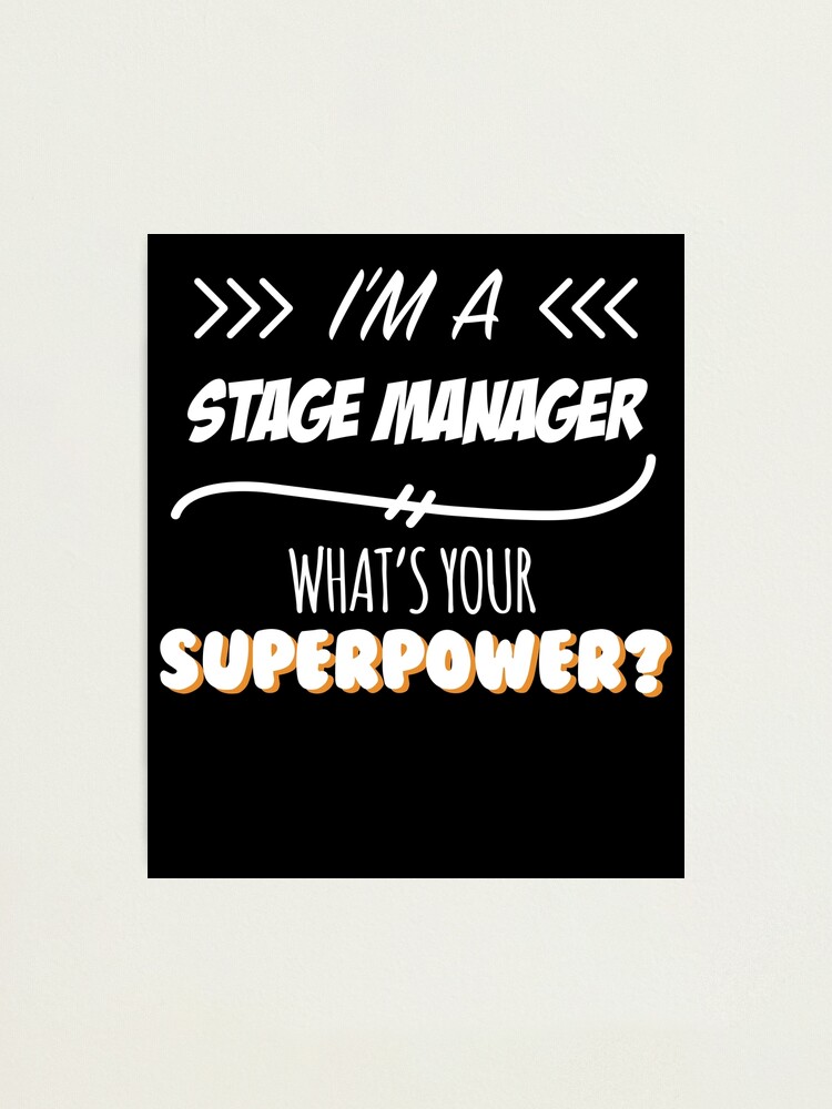 "Stage Manager Funny Superpower Slogan Gift for every Stage Manager ...