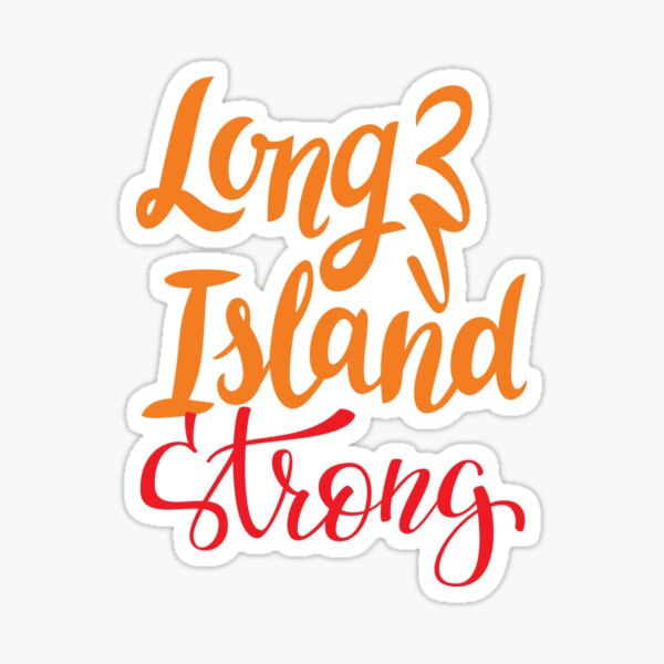 "Long Island Strong" Sticker by ProjectX23 | Redbubble