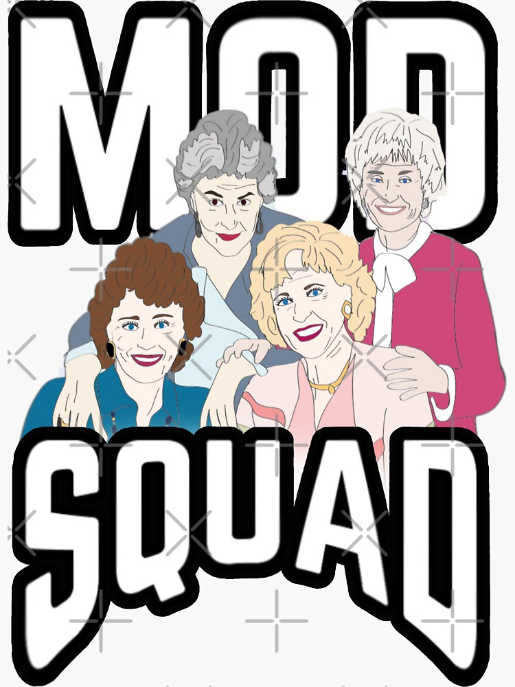 "The Squad | Mod (Maude) Squad | Golden Girls | Dark Apparel" Sticker ...