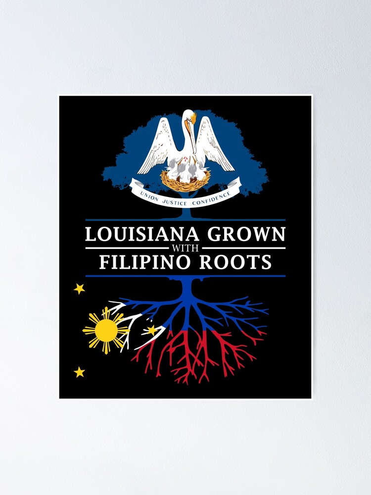 "Louisiana Grown with Filipino Roots" Poster for Sale by ockshirts ...