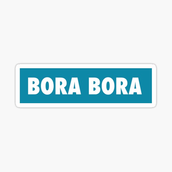 "Bora Bora" Sticker by lindseymorrison | Redbubble