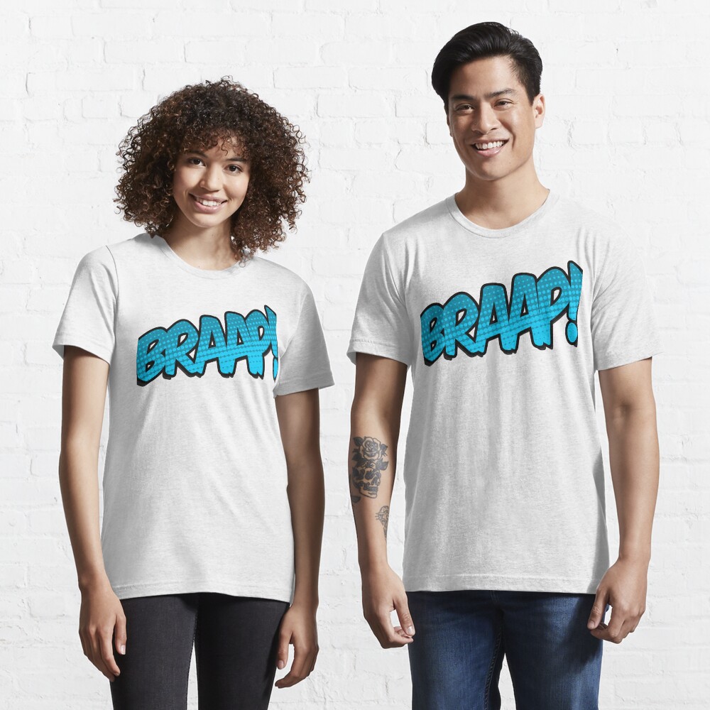 "Braap!" T-shirt for Sale by cinqrouge | Redbubble | braap t-shirts ...