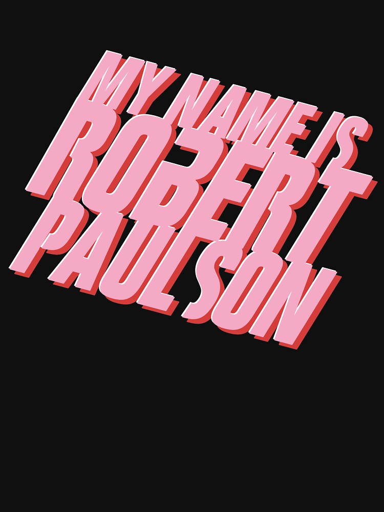 "My Name Is Robert Paulson" Essential T-Shirt for Sale by ...