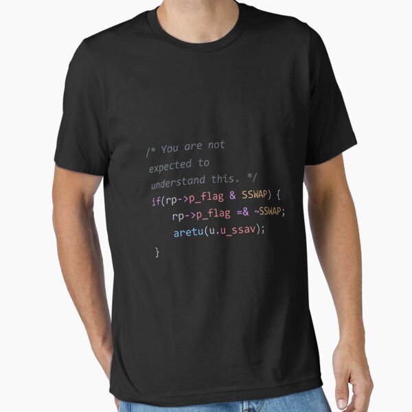 ""You are not expected to understand this." Code in C programming language" Essential T-Shirt ...