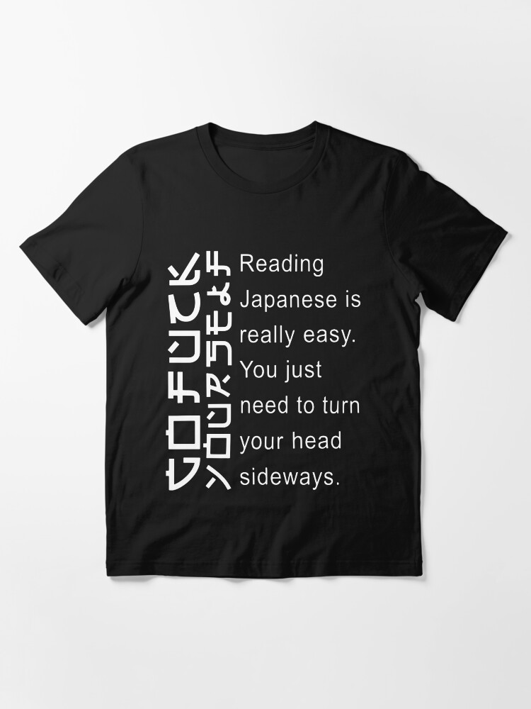 "reading japanese is really easy you just need to turn youor head ...