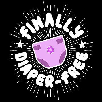 "Kids Finally diaper-free I am dry I purple diaper cute design" Kids T ...