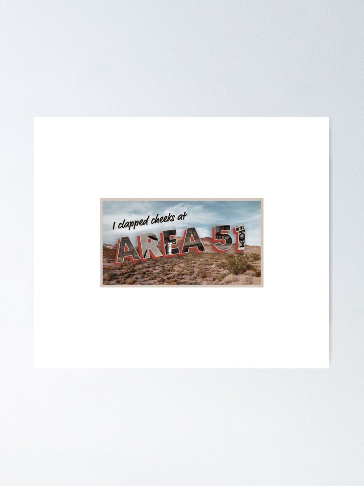"I Clapped Cheeks At Area 51 Meme Postcard Sticker" Poster for Sale by ...