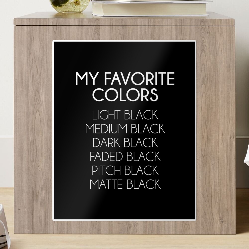 Black Is My Favorite Color Quotes