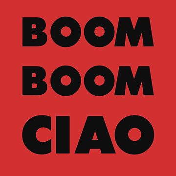 "Boom boom ciao- La Casa de Papel (Money Heist)" Sticker by srturk ...
