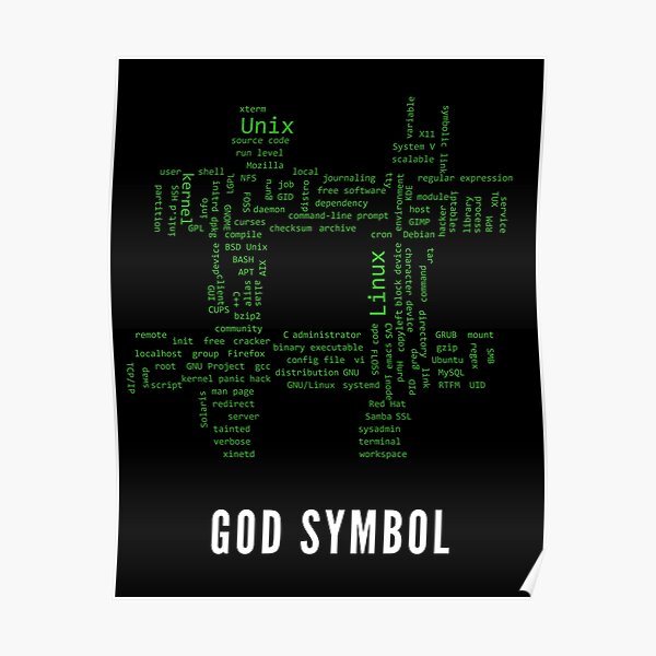 "God Symbol - Linux/Unix root symbol" Poster by mstfcntrk | Redbubble