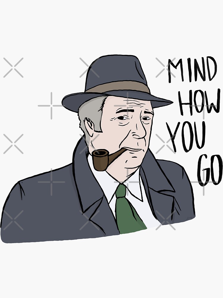 "Mind How You Go" Sticker for Sale by lissylechat | Redbubble