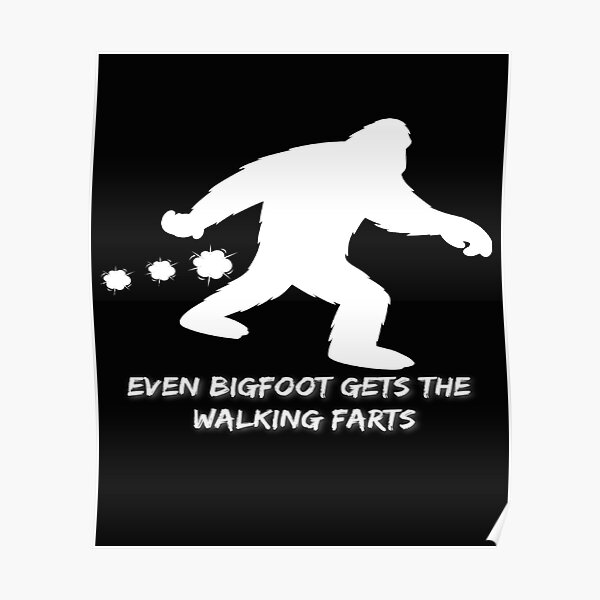 "Even Bigfoot Gets the Walking Farts | Sasquatch Lovers | Fart Humor ...