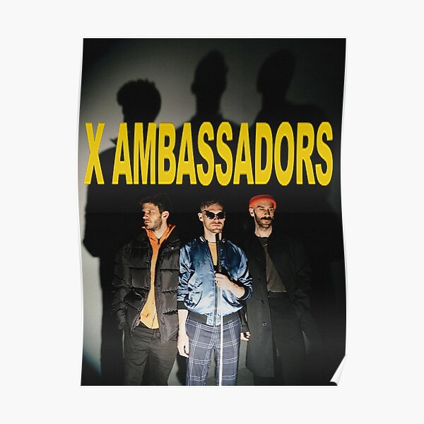 X Ambassadors Posters | Redbubble