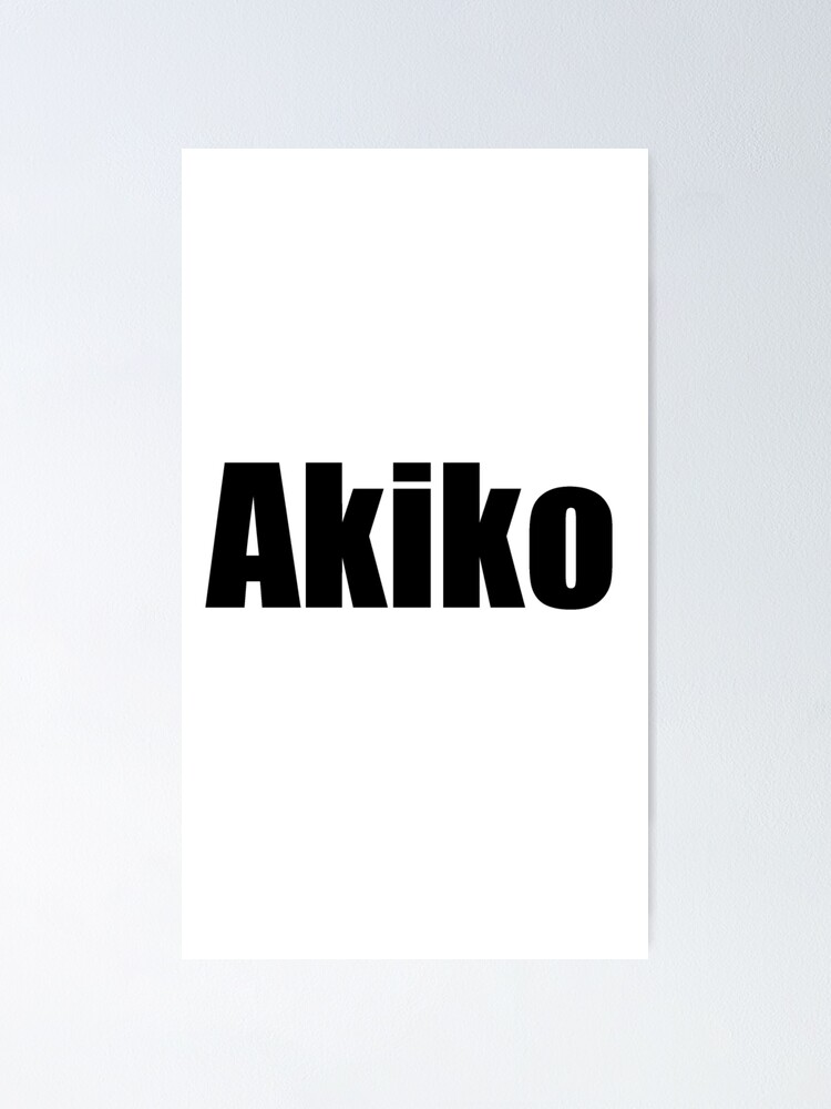"Akiko" Poster by Shalomjoy | Redbubble