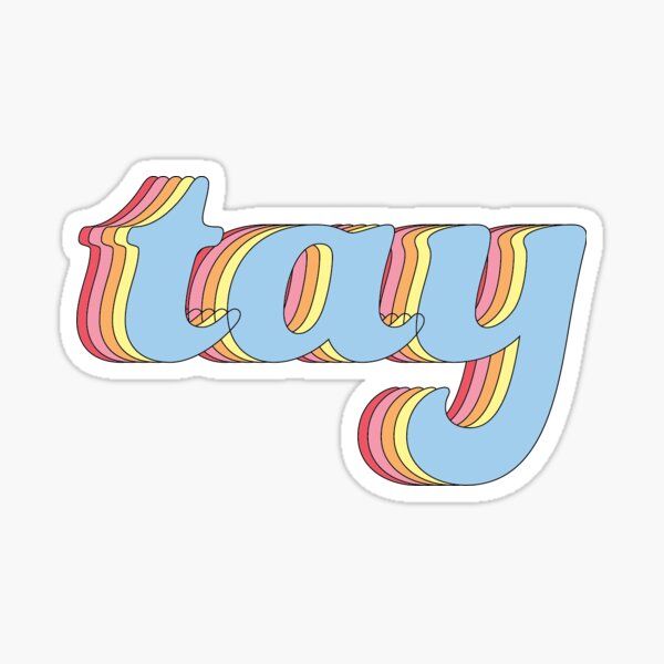 Tay Stickers | Redbubble