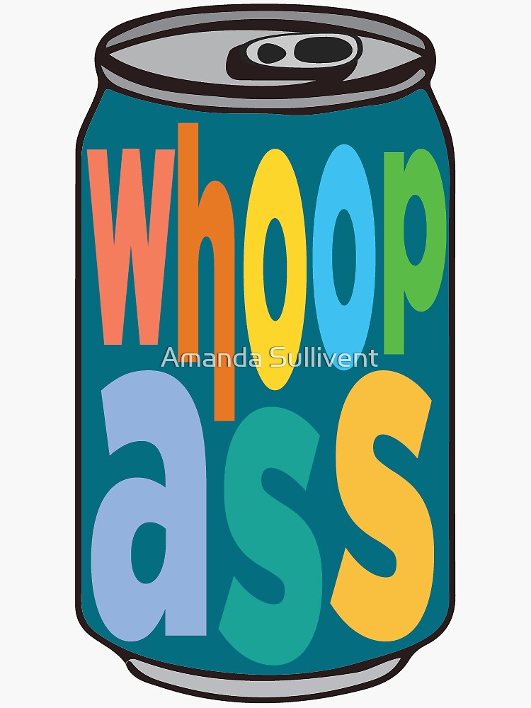 "Can of Whoop Ass" Sticker for Sale by red6rams | Redbubble