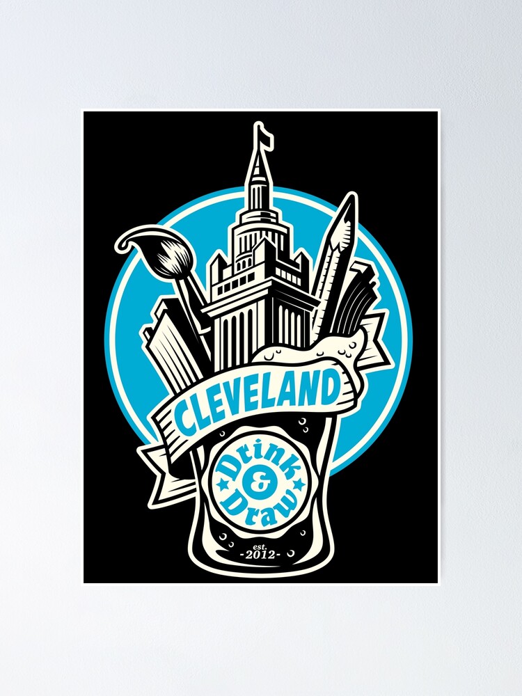 "Cleveland Drink & Draw 2019 Logo White & Blue" Poster by ...