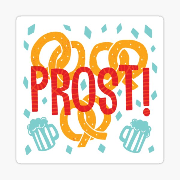 "PROST!" Sticker for Sale by missyames | Redbubble