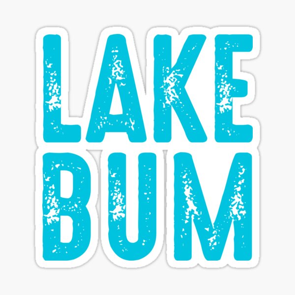"Lake Bum" Sticker for Sale by corbrand | Redbubble