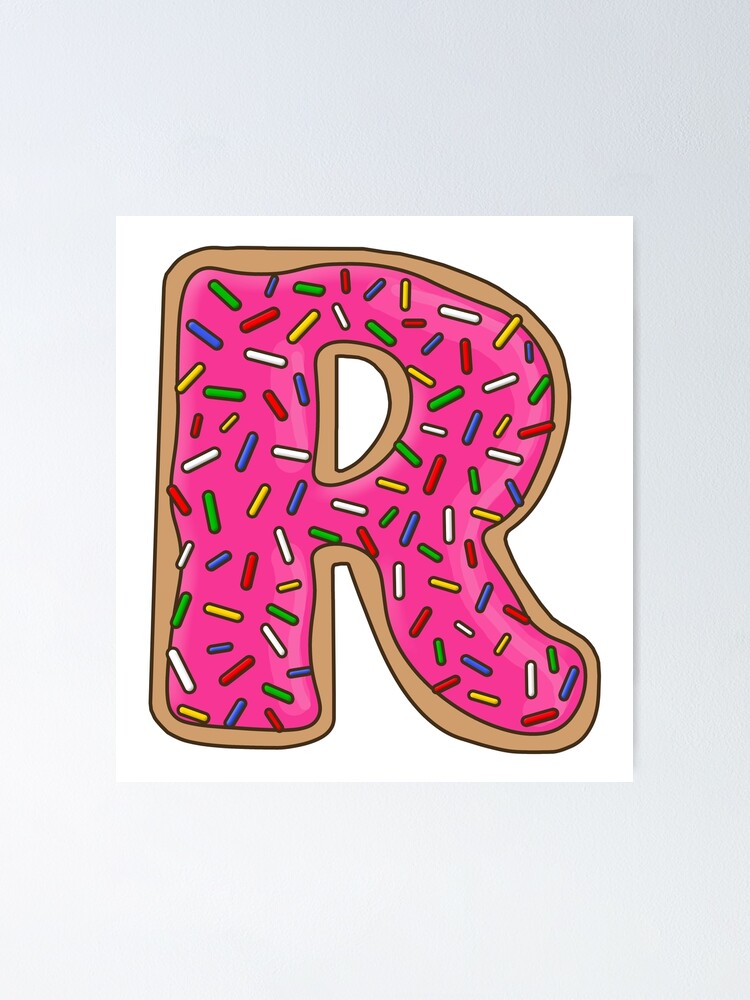 Póster «Donut Letter R» de mynameisliana | Redbubble