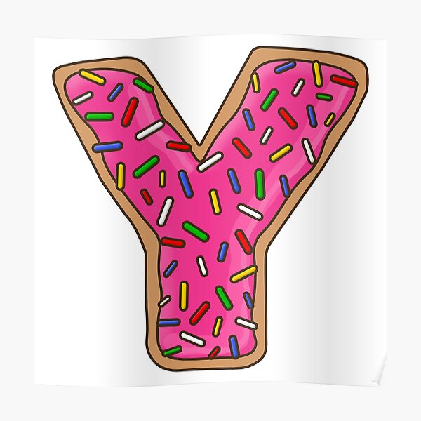 "Donut Letter Y" Poster for Sale by mynameisliana | Redbubble