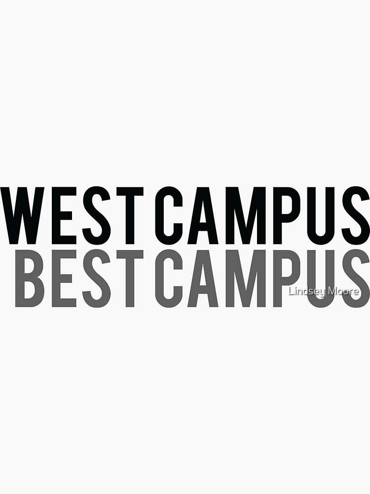 "West campus, Best Campus" Sticker by lindseymorrison | Redbubble
