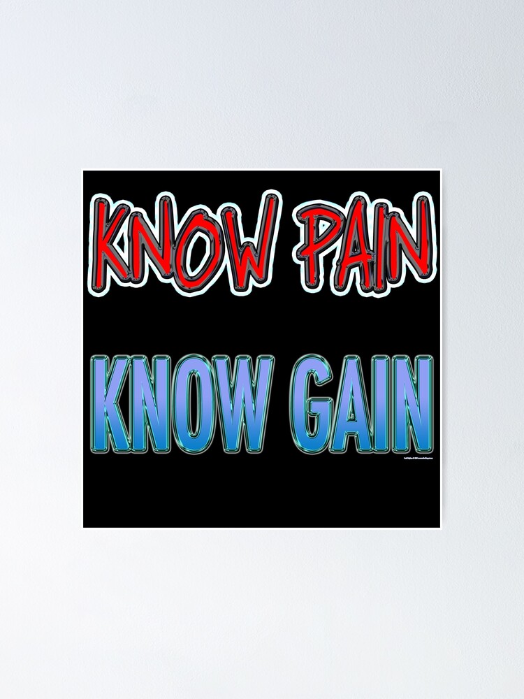Póster «Conozca el dolor, conozca la ganancia» de Marcus-Rufus | Redbubble