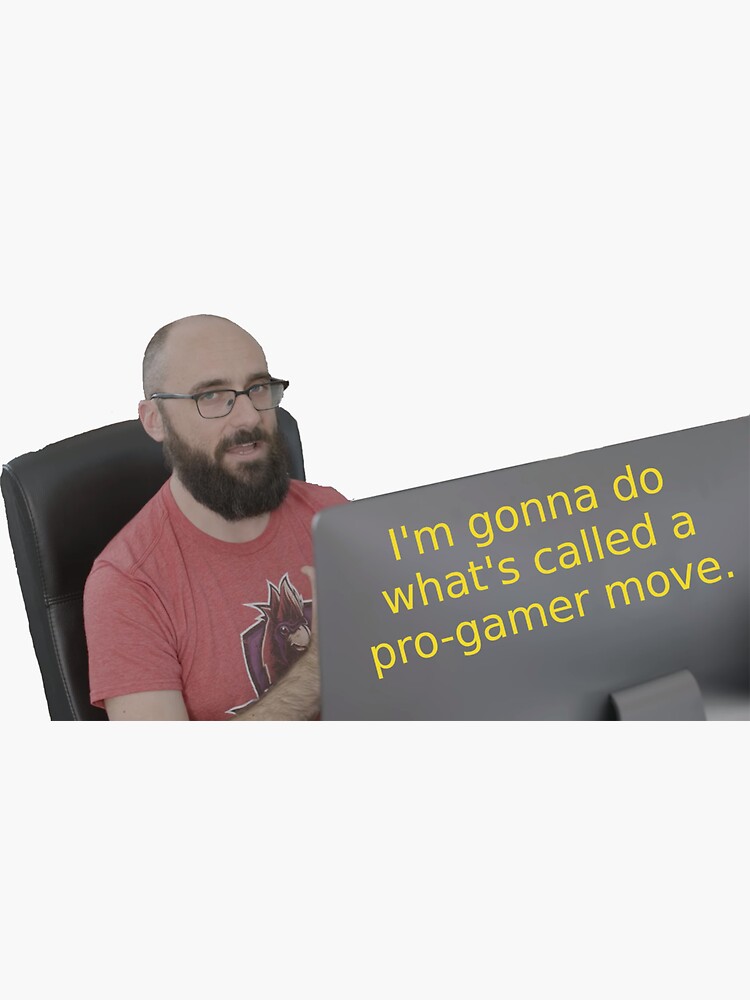"Pro-Gamer Move" Sticker for Sale by ThePlanetSaturn | Redbubble