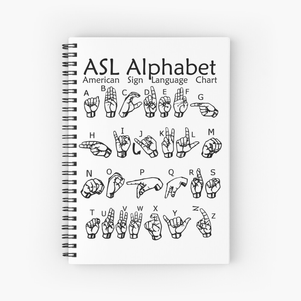 "ASL Alphabet American Sign Language Chart" Spiral Notebook for Sale by ...